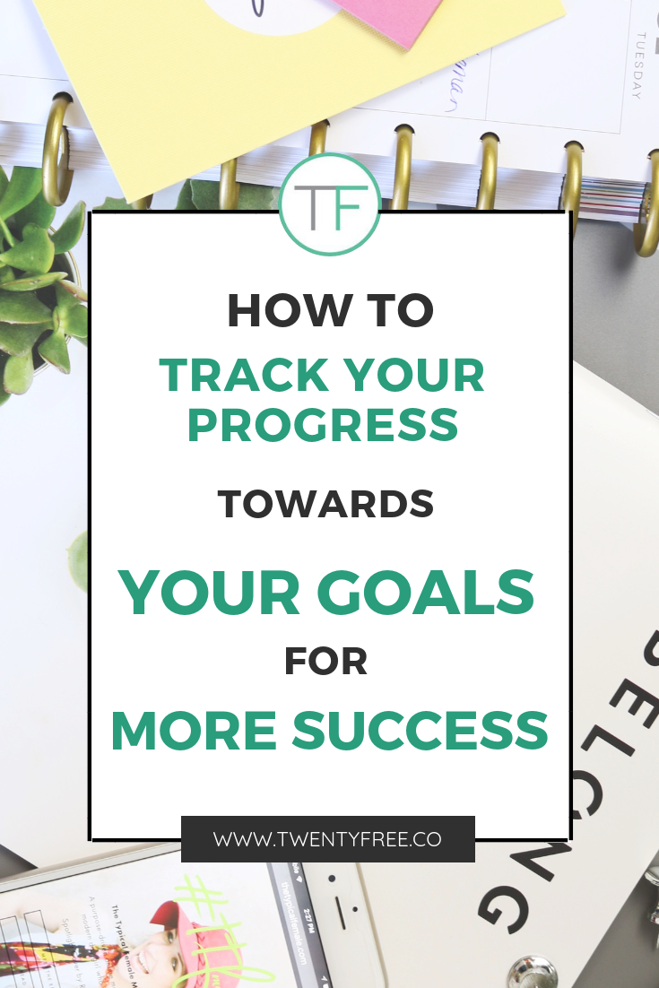 How to Track Progress Towards Your Goals for More Success